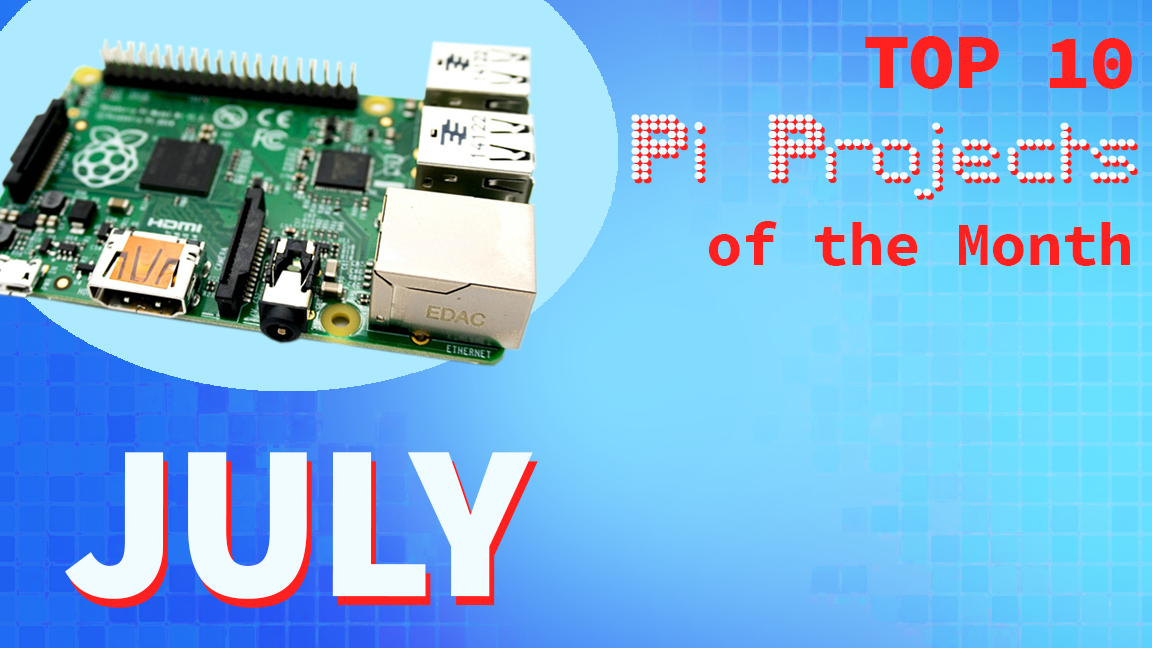 Best Raspberry Pi Projects: July 2021 - Best Raspberry Pi Projects ...
