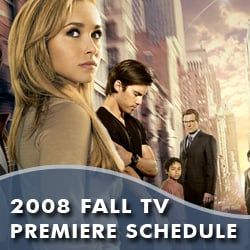 2008 Fall TV Premiere Schedule | Cinemablend