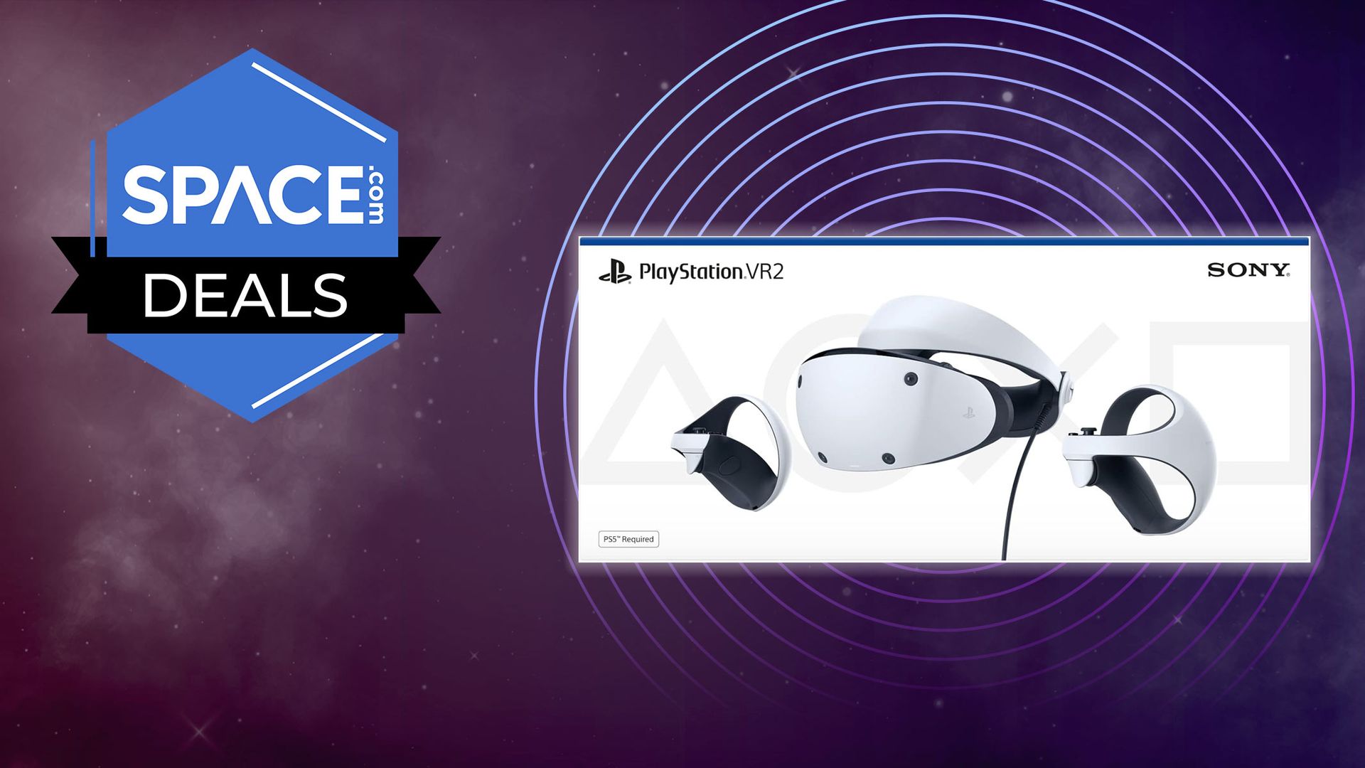 Save $150 on the PSVR 2 virtual reality headset | Space