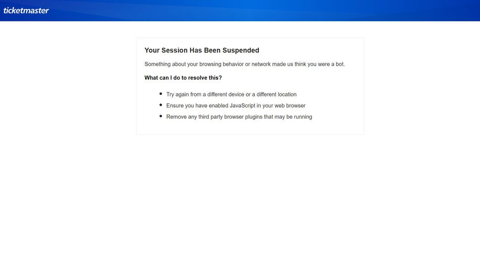 Ticketmaster suspended my browser and my tickets quadrupled in price ...
