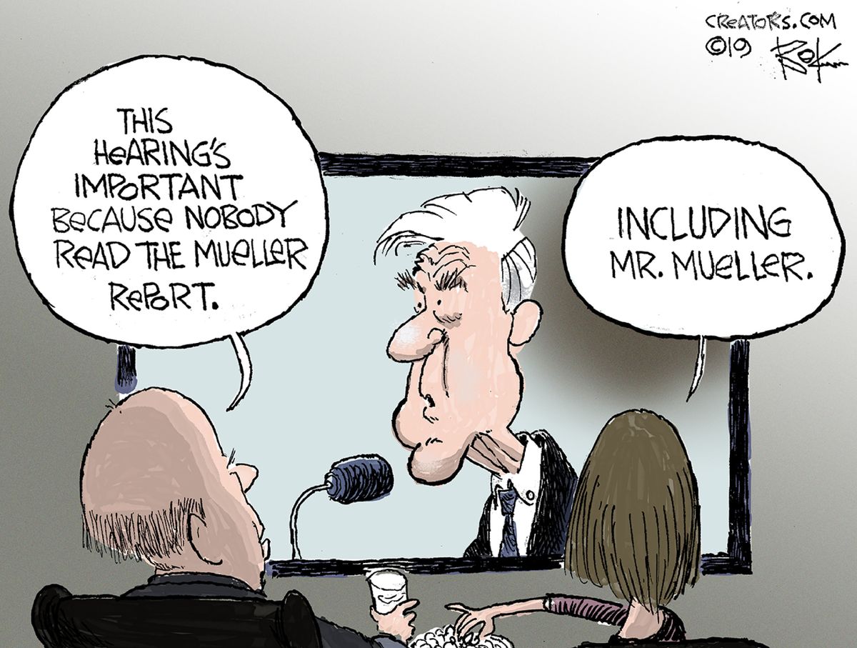 Political Cartoon U.S. Mueller Hearing Nobody Read the Report Congress ...