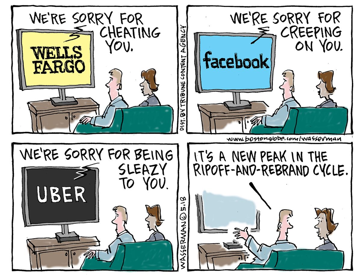 Editorial cartoon U.S. Wells Fargo Facebook Uber scandal apology | The Week