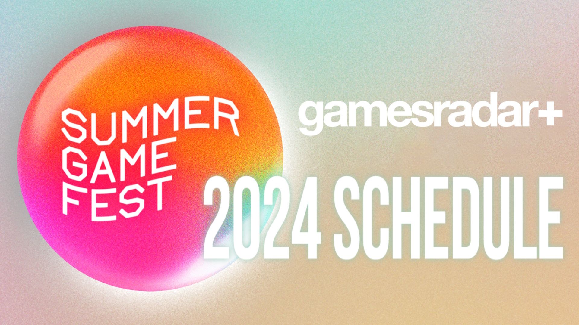 Summer Game Fest schedule 2024: Times, dates, streams, and where to ...