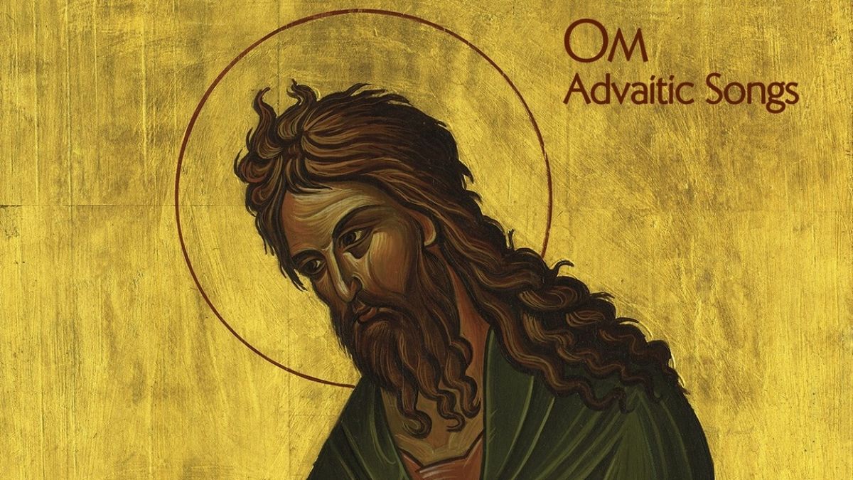 OM: Advaitic Songs | Louder