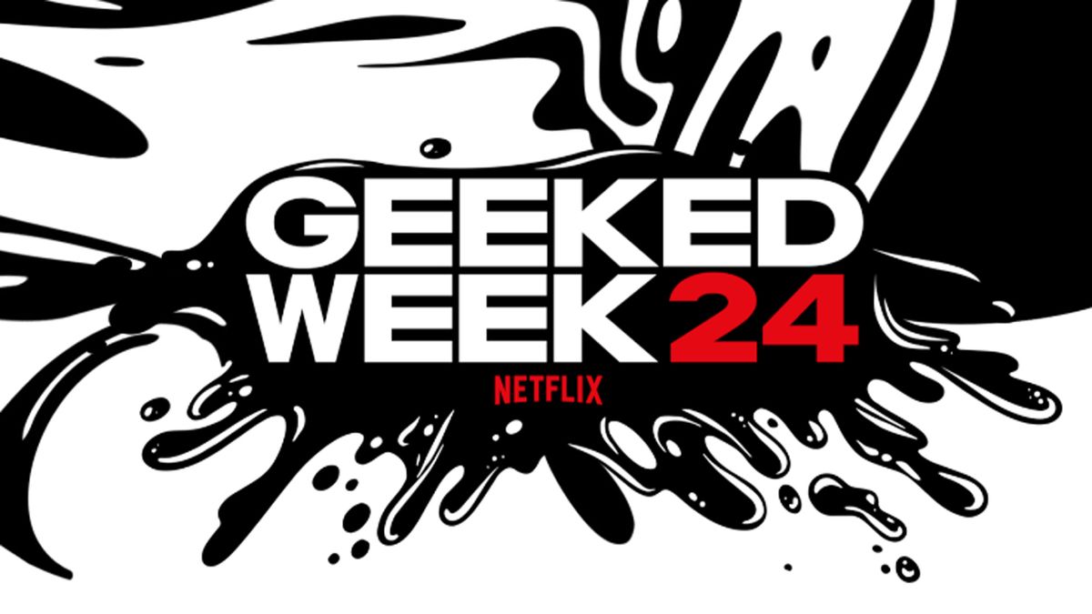 Netflix Geeked Week 2024: what is it, start date, live event, full line ...