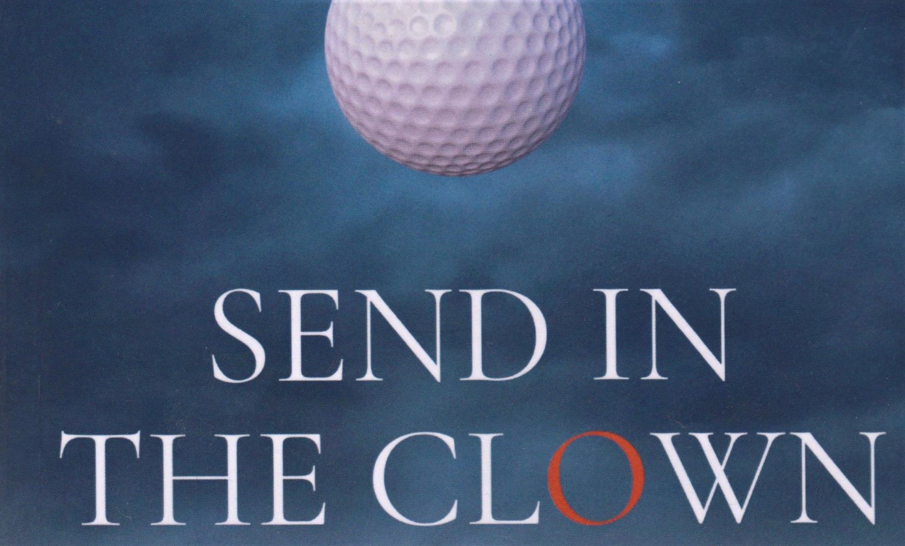 Book review: Send In The Clown | Golf Monthly