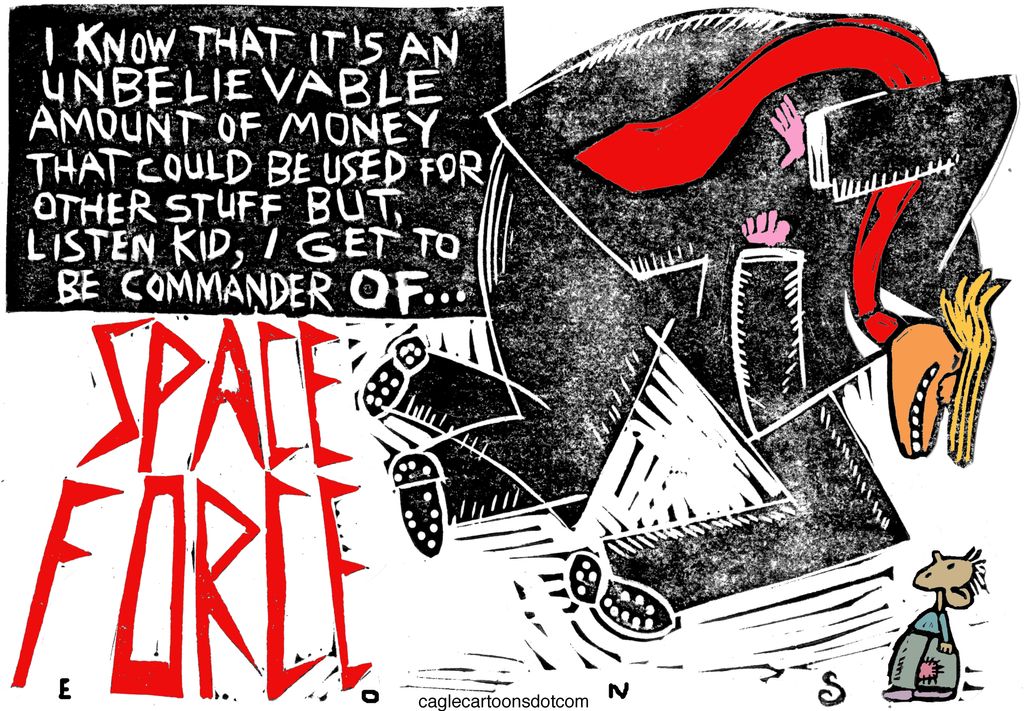 Political cartoon U.S. Trump Space Force commander money economy ...