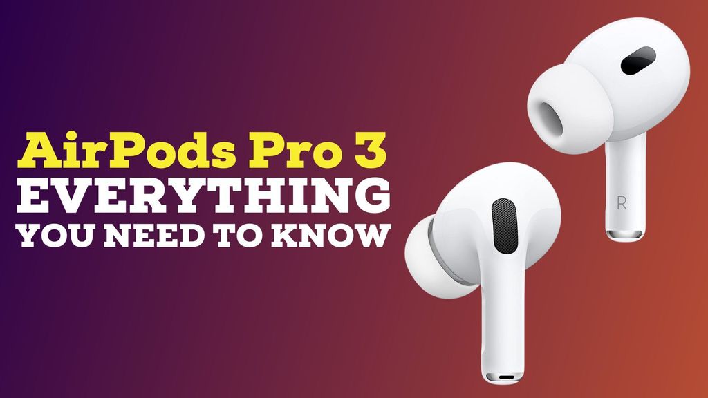 AirPods Pro 3: Everything you need to know | iMore