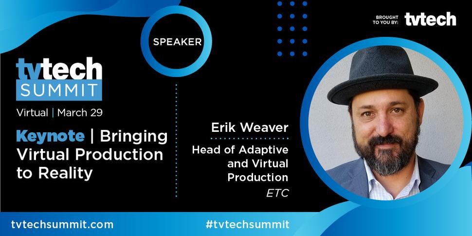 Summit Preview: Meet Erik Weaver from the Entertainment Technology ...