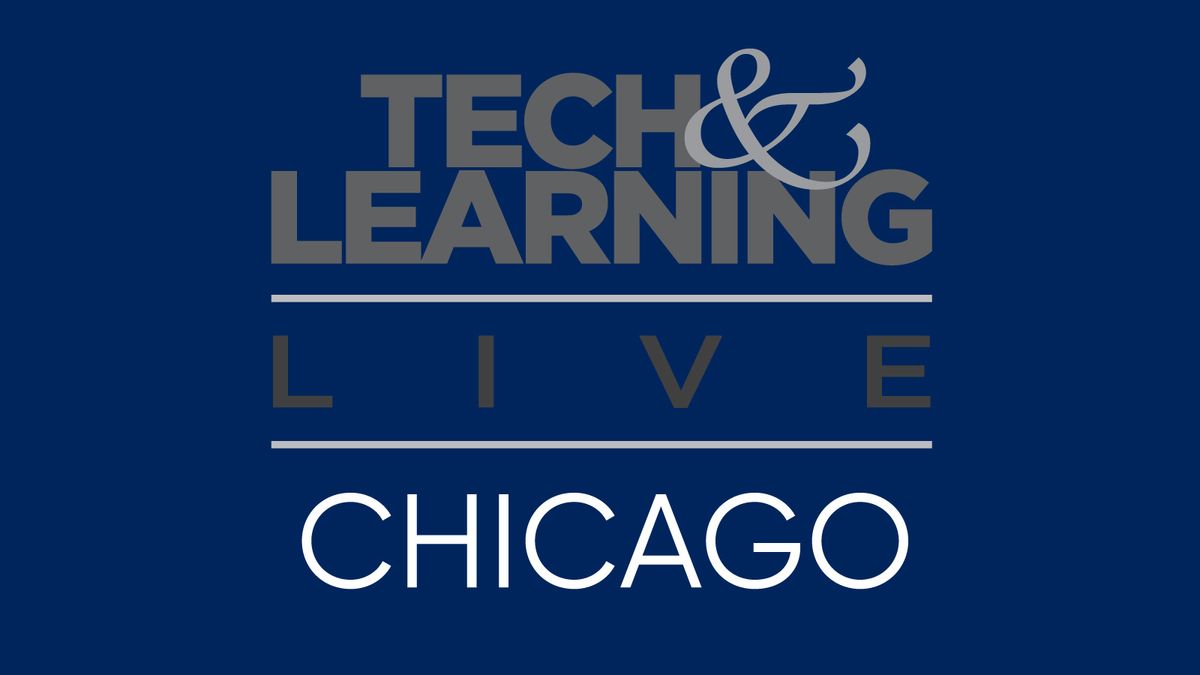 Tech & Learning Live @ Chicago | Tech & Learning