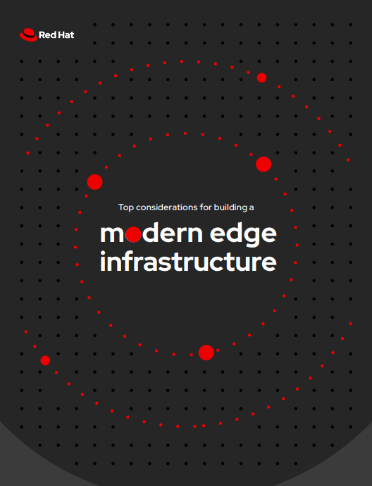 Top considerations for building a modern edge infrastructure | IT Pro