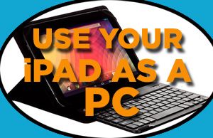 How to Use Your iPad as Your Only Computer- Laptop Mag | Laptop Mag
