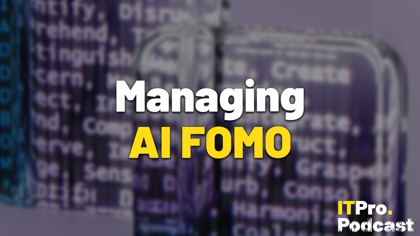 Managing AI FOMO | IT Pro