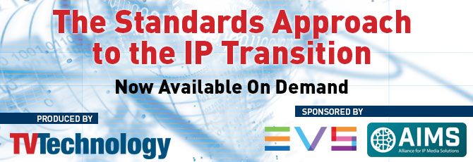 The Standards Approach to the IP Transition | TV Tech