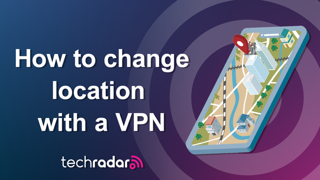 How to change location and IP address with a VPN | TechRadar