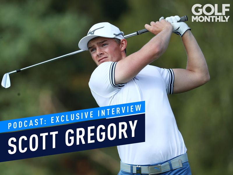 Podcast: Scott Gregory On The Ups And Downs Of Pro Life | Golf Monthly