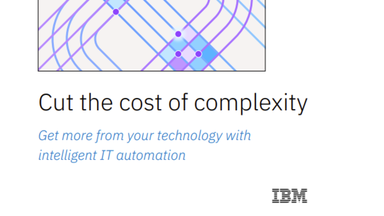 IBV - Cut the cost of complexity report | IT Pro