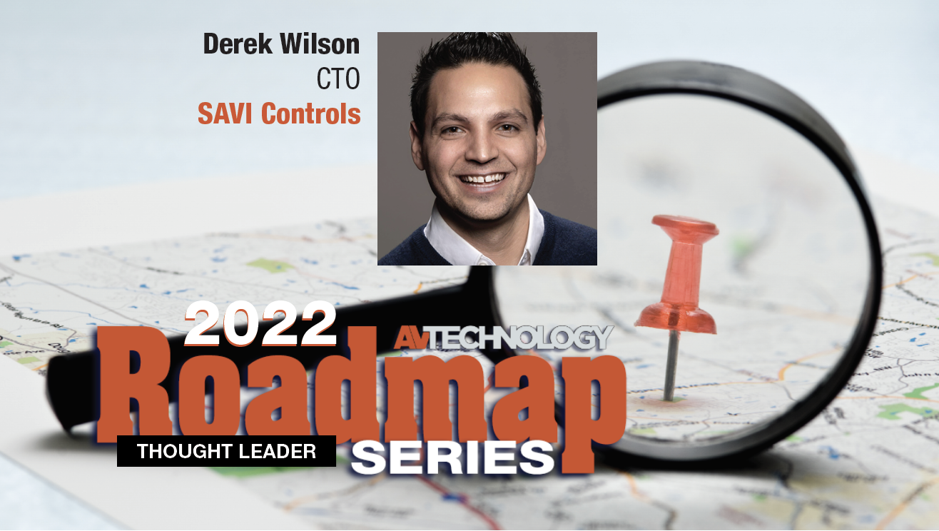 SAVI Controls Roadmap 2022 | AVNetwork