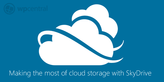 Making the most of cloud storage with SkyDrive on your Windows Phone ...