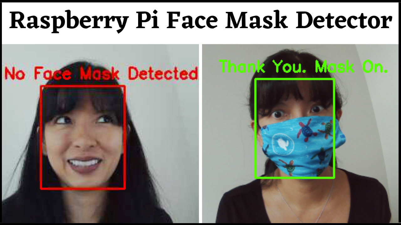 How to Build a Face Mask Detector with Raspberry Pi | Tom's Hardware