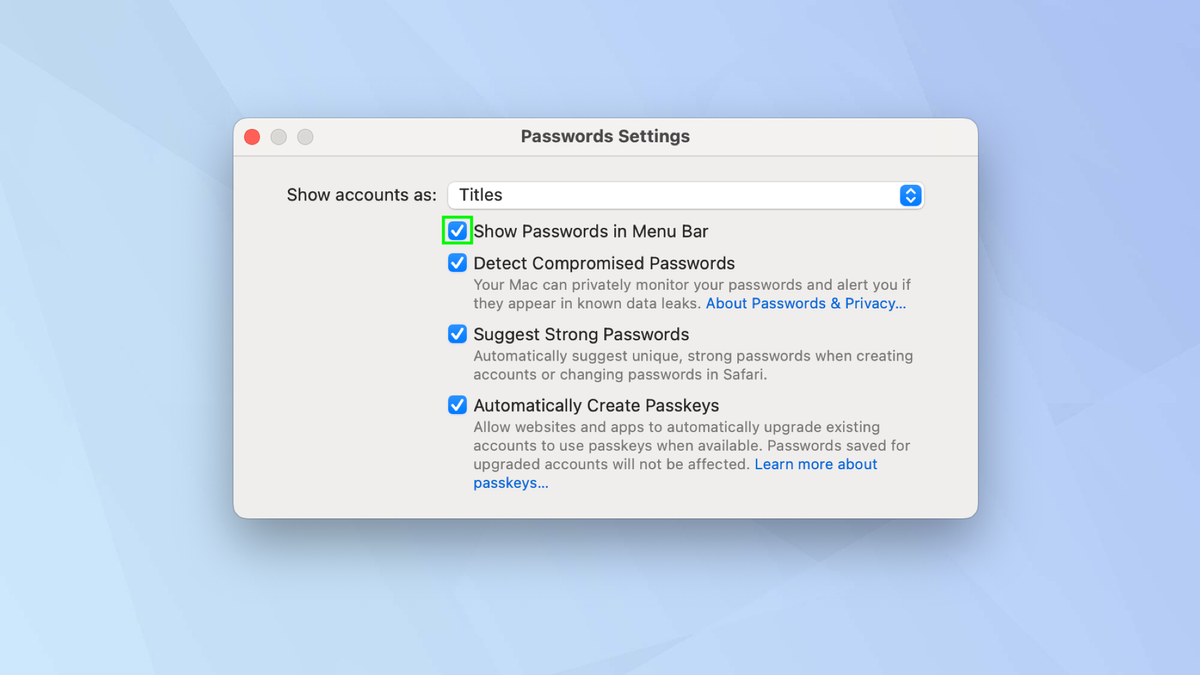 How to access your passwords from the menu bar in macOS Sequoia | Tom's Guide