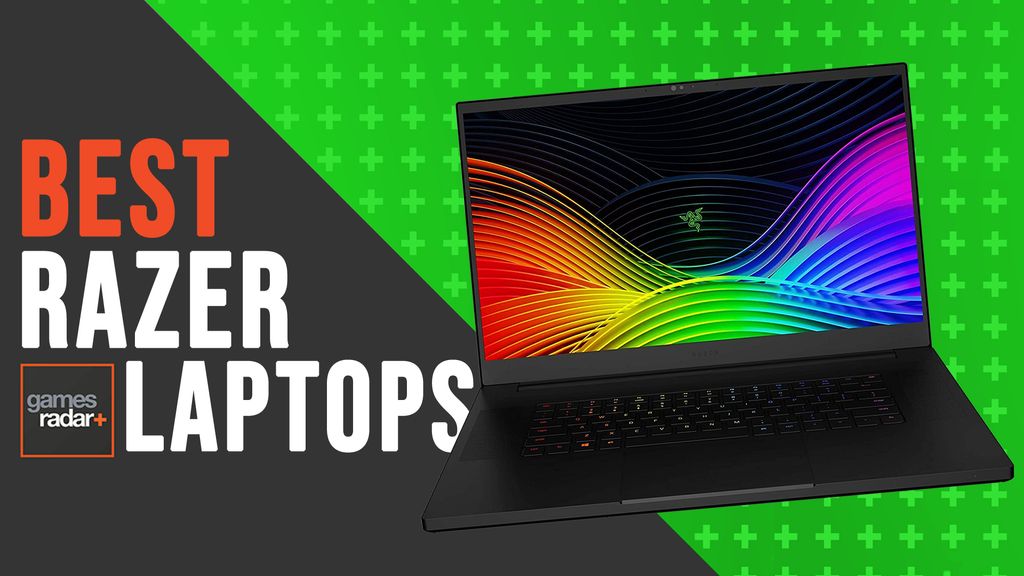 Best Razer laptop: the brand's top gaming laptops in 2022 | GamesRadar+