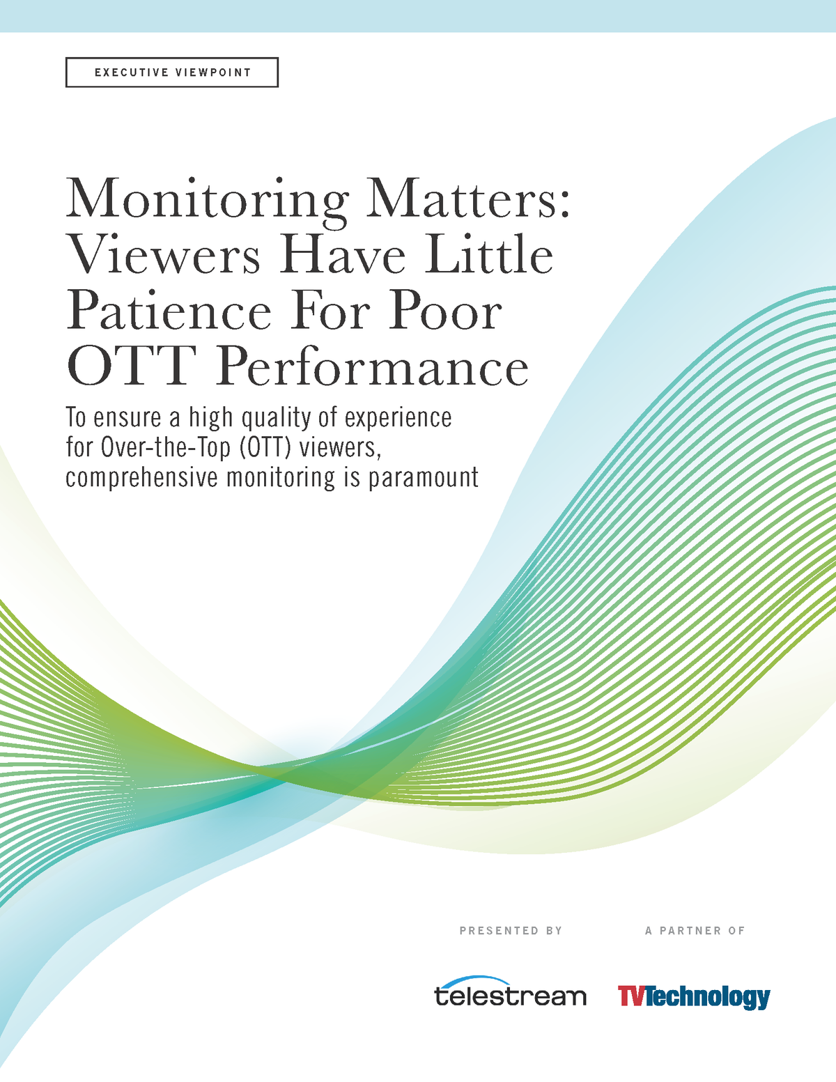 Ensuring Quality of Experience for Over-The-Top Viewers Through ...