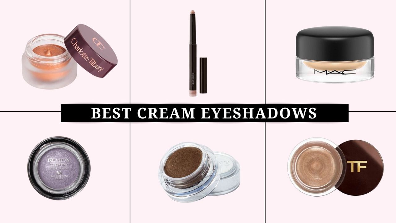 The best cream eyeshadows for crease-free, lasting color | Woman & Home