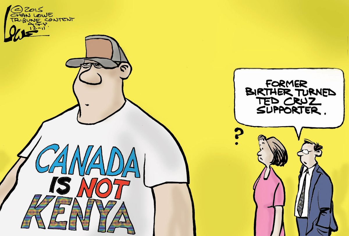 Political cartoon U.S. Ted Cruz Birther Canada | The Week