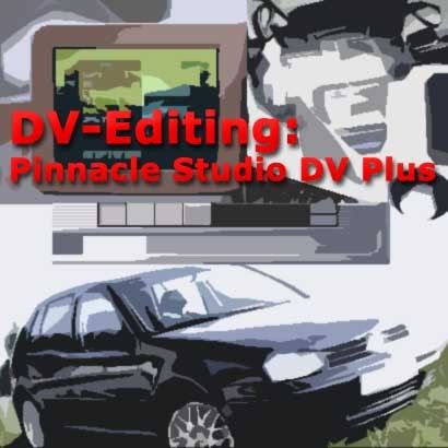 Video Editing for $250: Pinnacle Studio DV Plus | Tom's Hardware