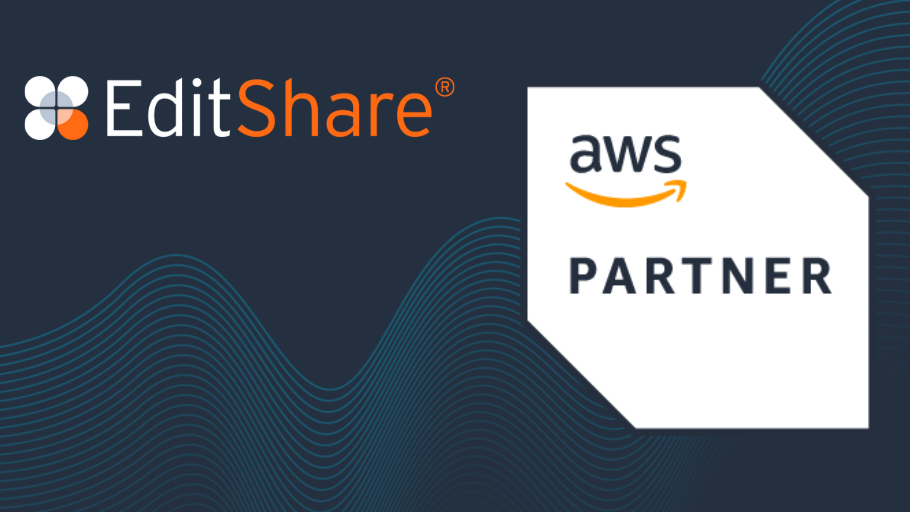 EditShare Joins AWS ISV Accelerate Program—Here's What That Means ...