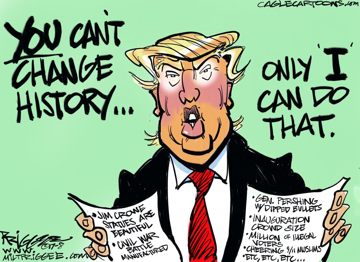 Political cartoon U.S. Trump lies Confederate monuments history | The Week