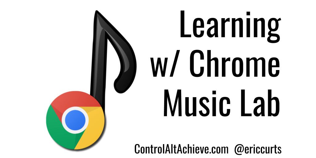 Learning Music, Art, Science and Math with Google's Chrome Music Lab ...