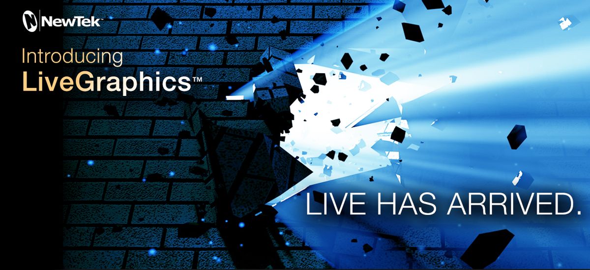 NewTek announces LiveGraphics™ at NAB 2018 | TV Tech