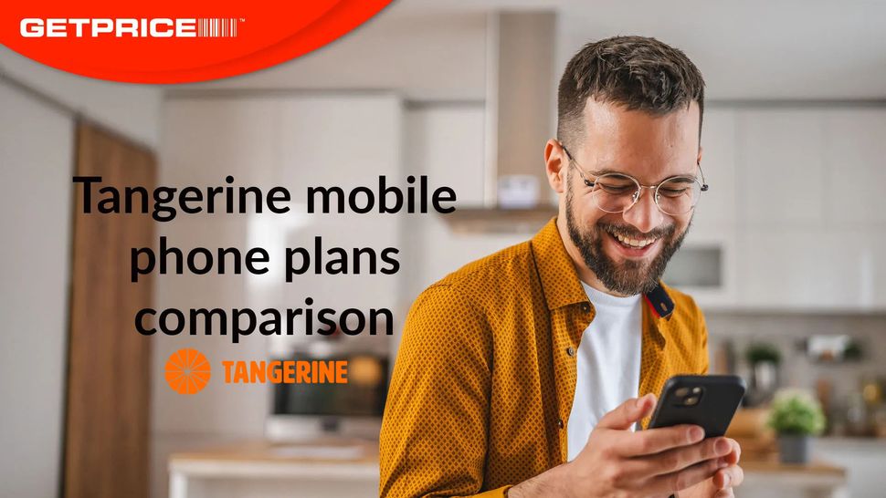 Tangerine mobile plans: the best-value options compared | Getprice