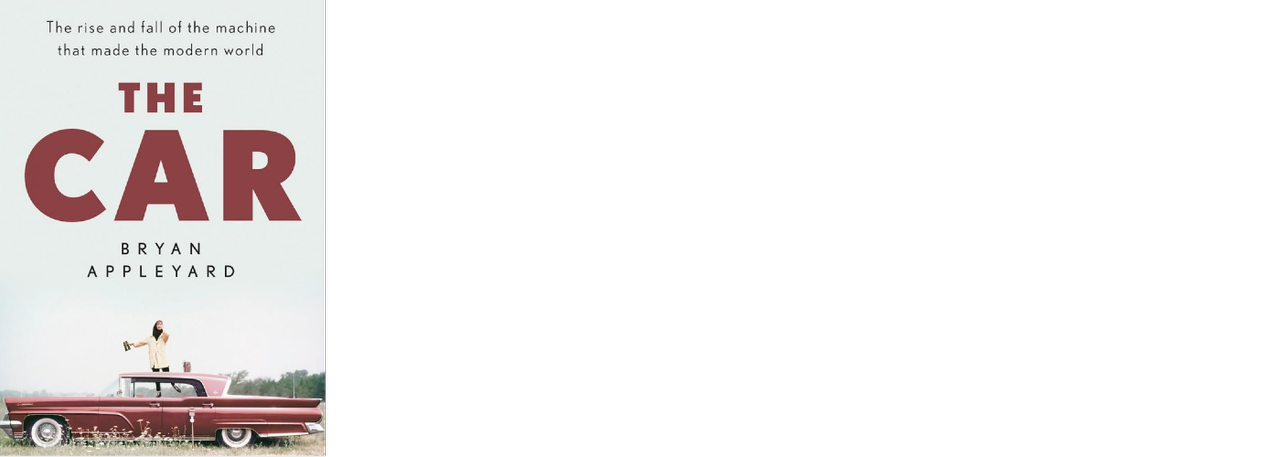 Book review: The Car by Bryan Appleyard | The Week