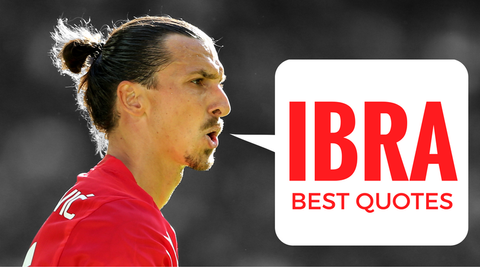 19 of the best Zlatan Ibrahimovic quotes: The world according to ...