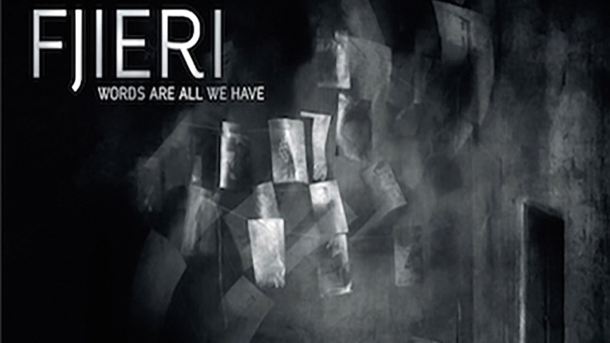 Fjieri: Words Are All We Have | Louder