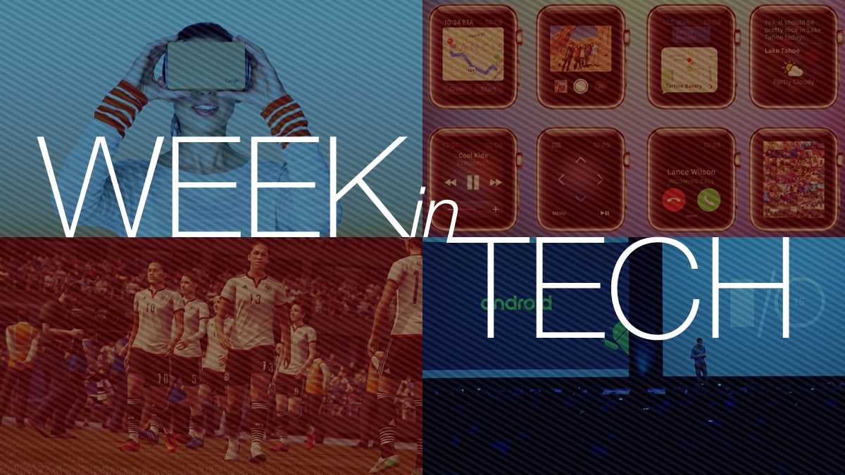 Week in Tech: Google IO steals the show with Android M, Brillo, and ...