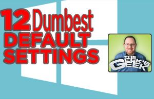 12 Dumb PC Default Settings (and How to Change Them) | Laptop Mag
