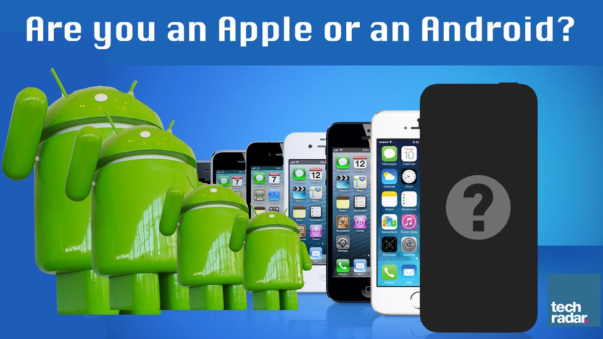 Quiz: are you an Apple or an Android person? | TechRadar