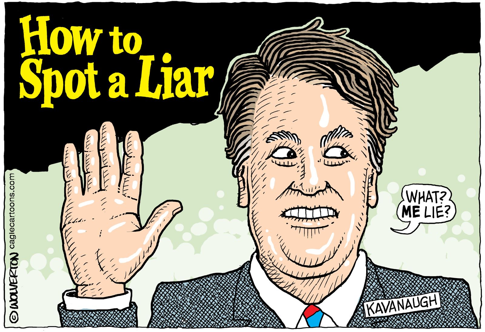 Political Cartoon U.S. Brett Kavanaugh Liar | The Week