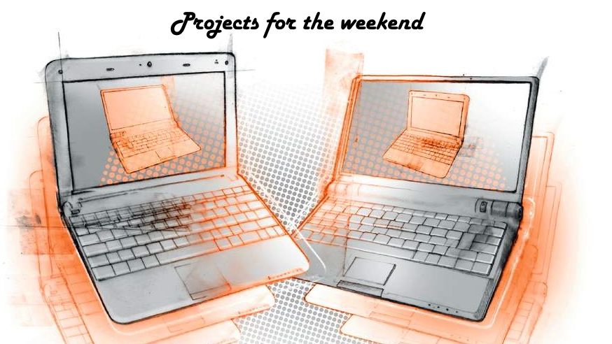 8 essential projects for the weekend | TechRadar
