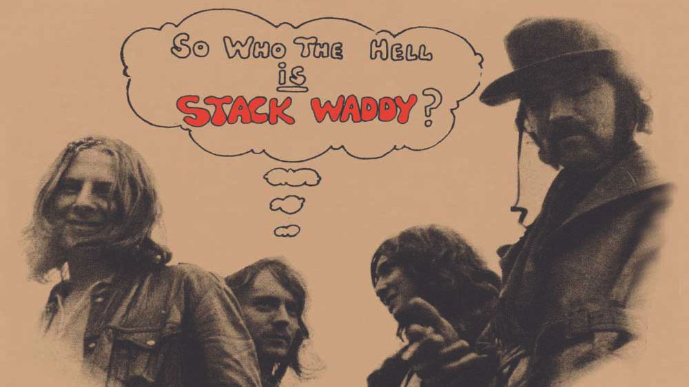 Stack Waddy - So Who The Hell Is Stack Waddy? album review | Louder