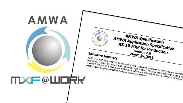 AMWA releases 'MXF for Production - AS-10' | TV Tech
