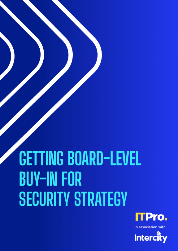 Getting board-level buy-in for security strategy | IT Pro