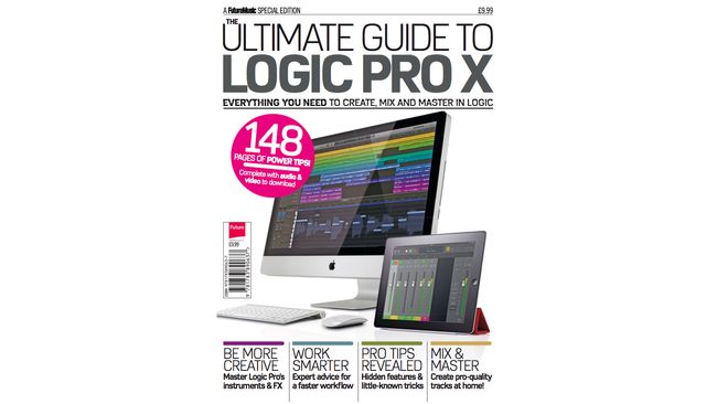 The Ultimate Guide To Logic Pro X is on sale now | MusicRadar