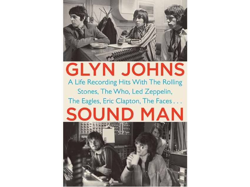 Glyn Johns on rock's golden era and his new book, Sound Man | MusicRadar