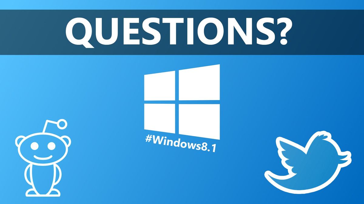 Have questions about Windows 8.1? Microsoft is ready to respond on ...