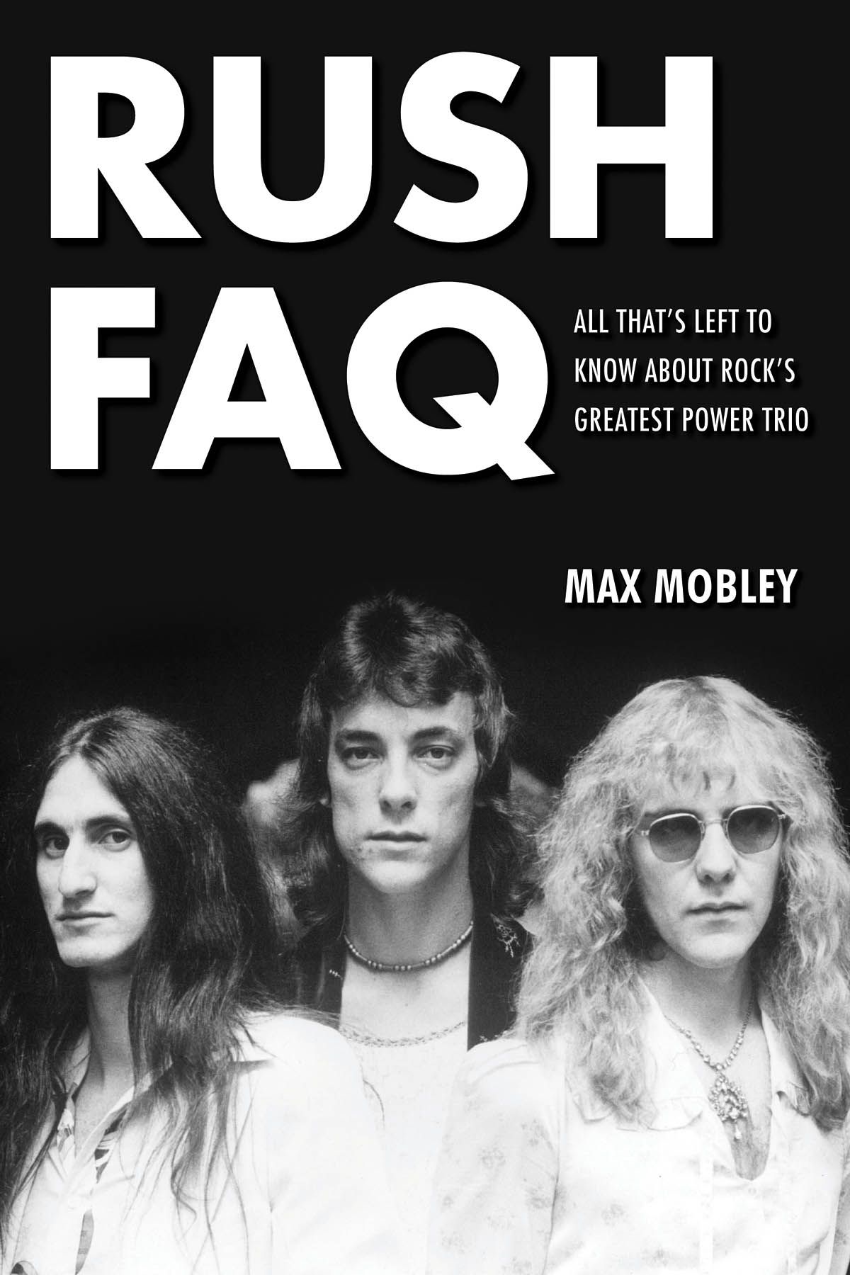 New Book, 'Rush FAQ: All That's Left to Know About Rock's Greatest ...